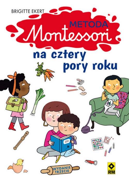 METODA MONTESSORI NA CZTERY PORY ROKU Brigte Ekert (13307235929 ...