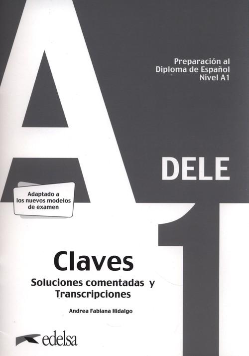 DELE A1. Preparación al Diploma de Español. Nivel A1. Claves ...