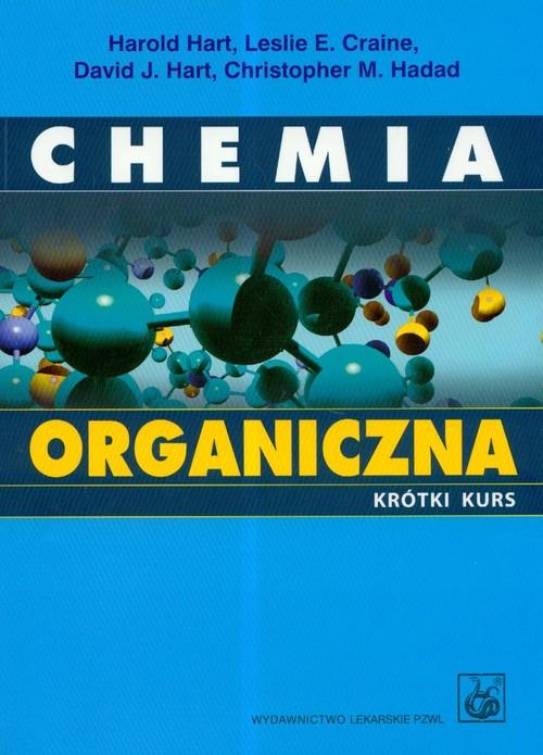 Chemia organiczna Krótki kurs David J. Hart, Harold Hart, Leslie E ...