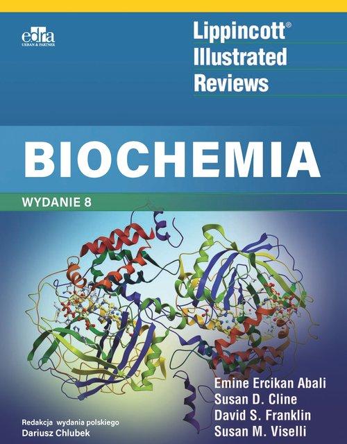 Lippincott Illustrated Reviews Biochemia D.S. Franklin, E.E. Abali ...