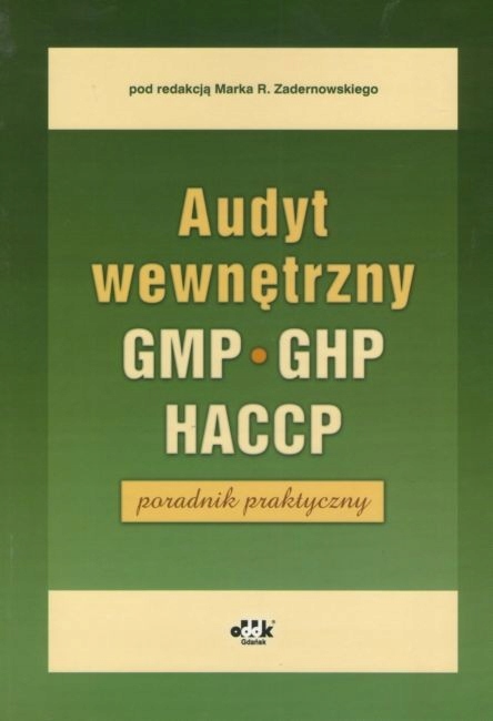 Audyt wewnętrzny GHP GMP HACCP poradnik praktyczny (8109456777 ... Audyt wewnętrzny GHP GMP HACCP poradnik praktyczny (8109456777 ...