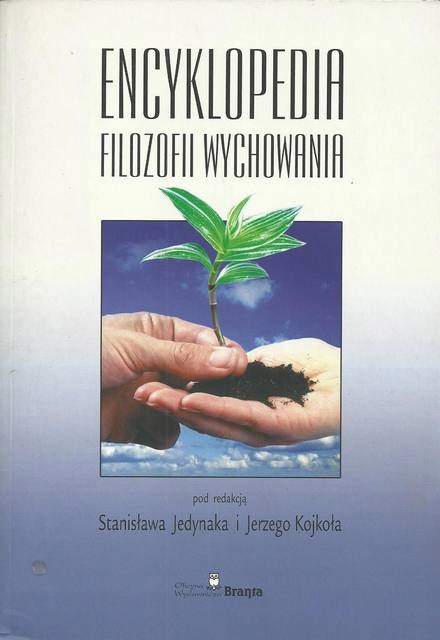 Encyklopedia filozofii wychowania Praca zbiorowa • Cena, Opinie - Allegro