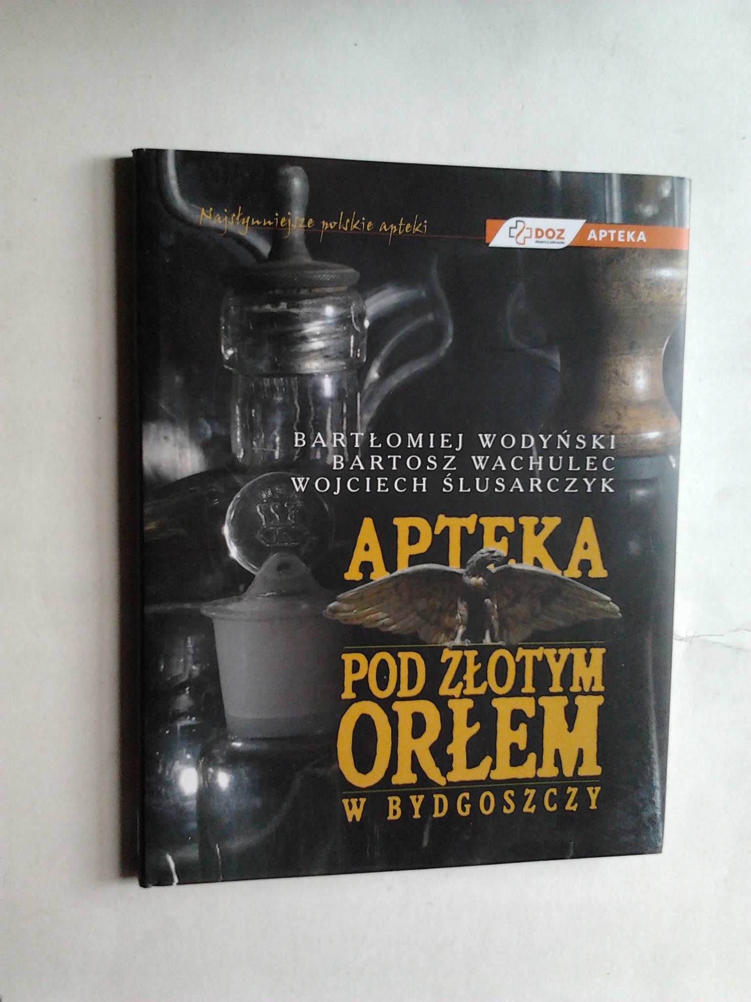 APTEKA POD ZLOTYM ORLEM W BYDGOSZCZY (13220334328) | Książka Allegro
