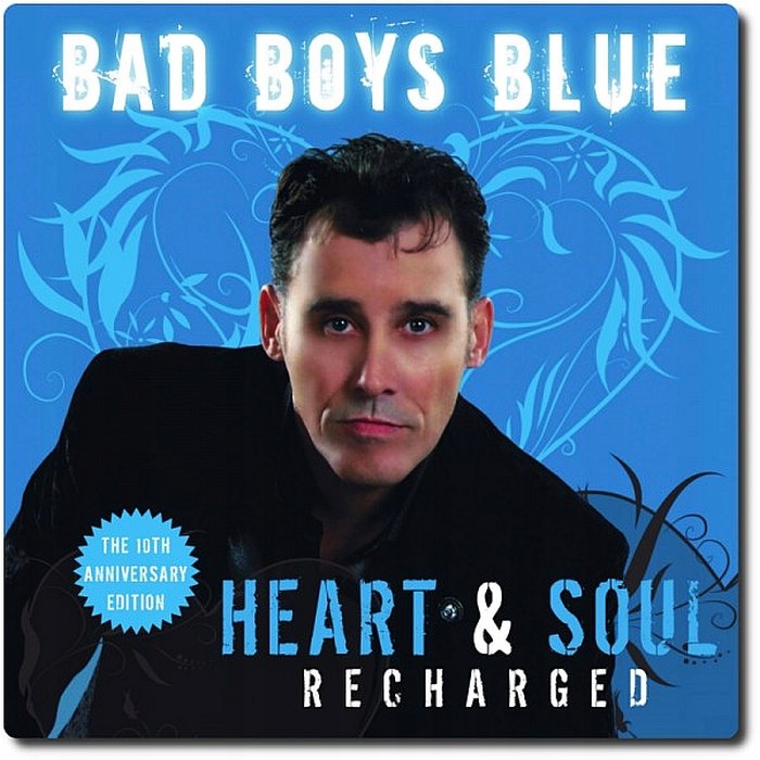 Bad Boys Blue - Heart & Soul Recharged 8142112022 - Sklepy, Opinie ...