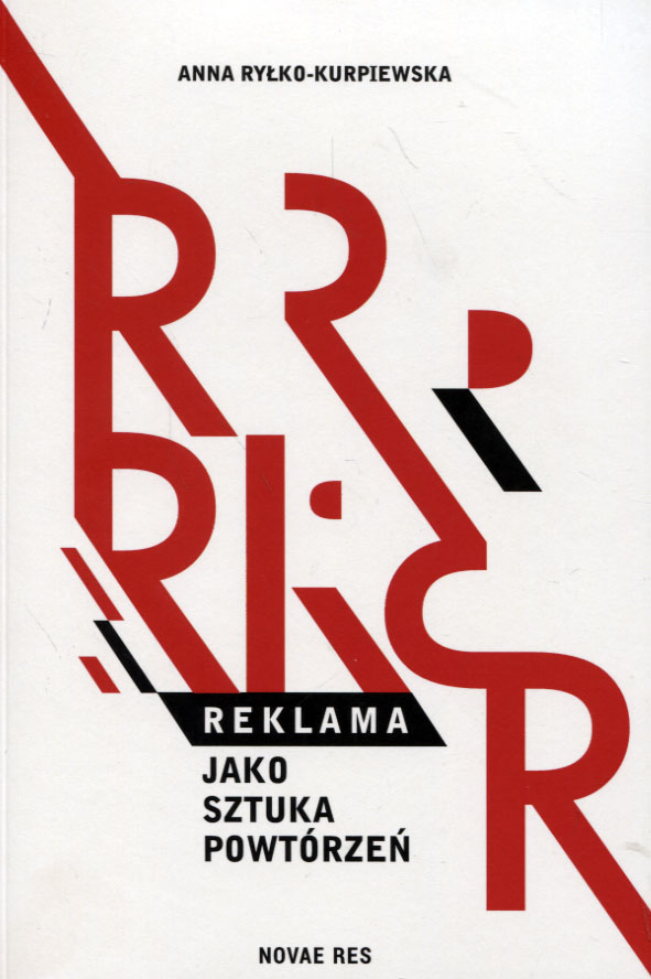 Reklama jako sztuka powtórzeń Anna Ryłko-Kurpiewska (17206100876 ...