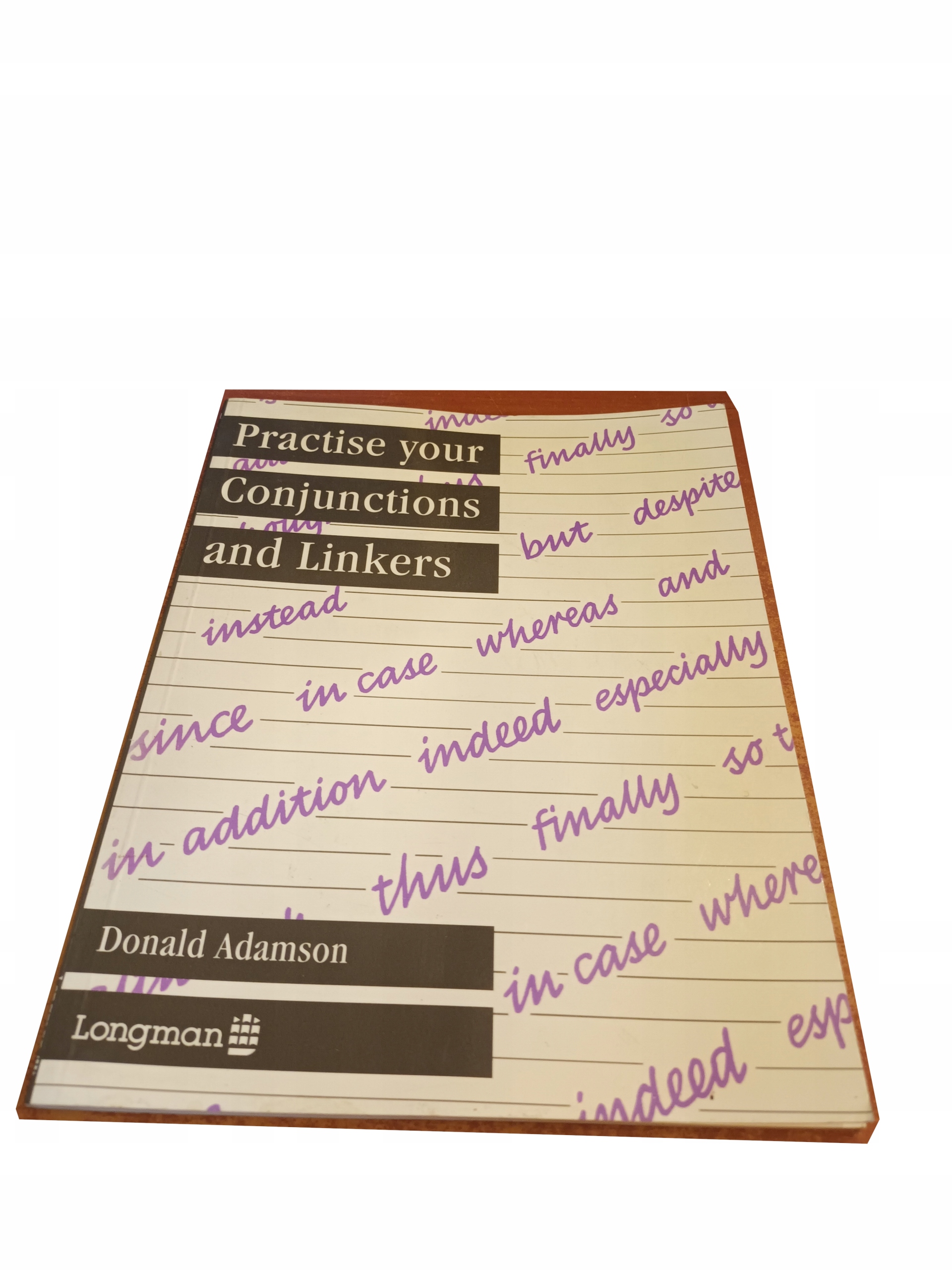 Practise your Conjunctions and Linkers D. Adamson (13994137923 ...