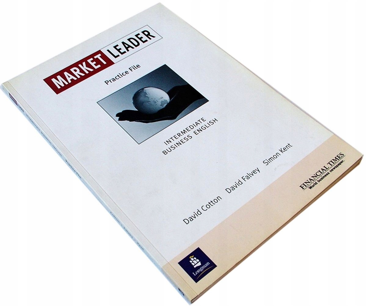 Market Leader. Practice File. Intermediate David Cotton, David Falvey ...