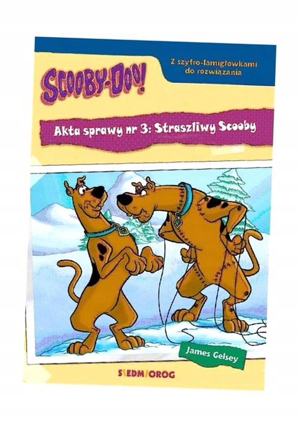 SCOOBY-DOO! AKTA SPRAWY NR 3: STRASZLIWY SCOOBY JAMES GELSEY (12787215246) | Książka Allegro