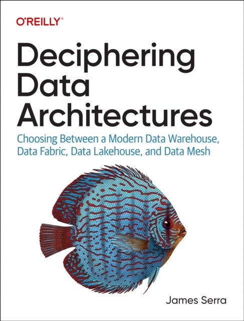 Deciphering Data Architectures: Choosing Between a Modern Data ... Deciphering Data Architectures: Choosing Between a Modern Data ...