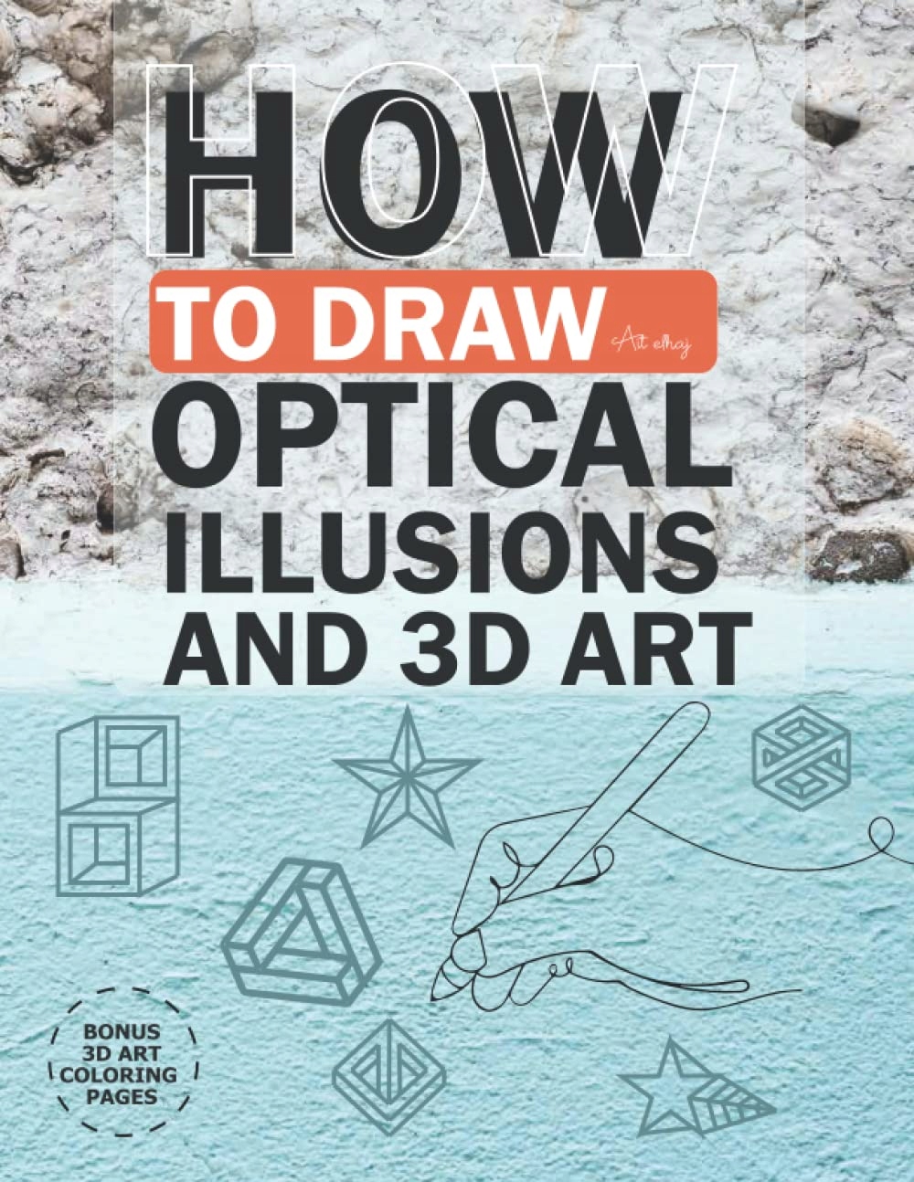 How to draw optical illusions and 3d art: A Step-by-Step Guide for ...