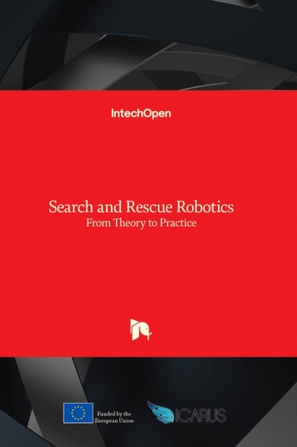 Search and Rescue Robotics: From Theory to Practice GEERT DE CUBBER (16785369634) | Książka Allegro