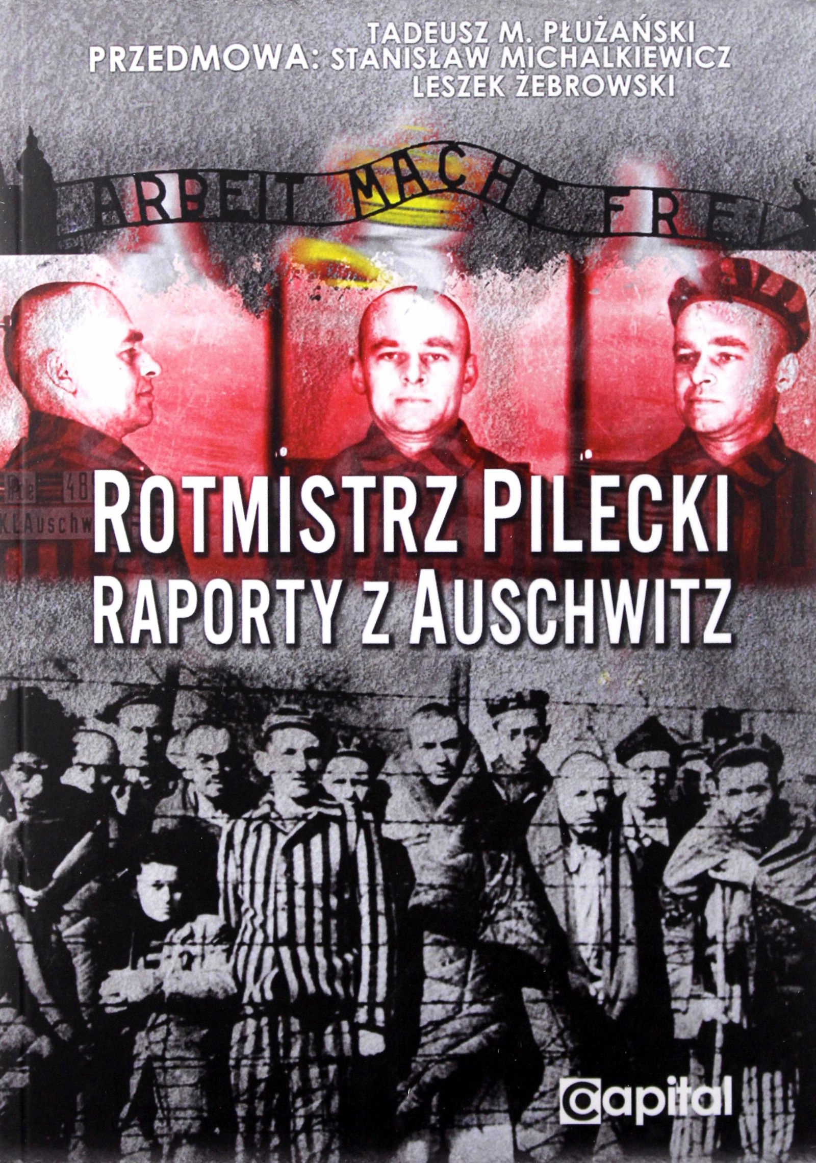 Rotmistrz Pilecki Raporty z Auschwitz - Niska cena na Allegro.pl