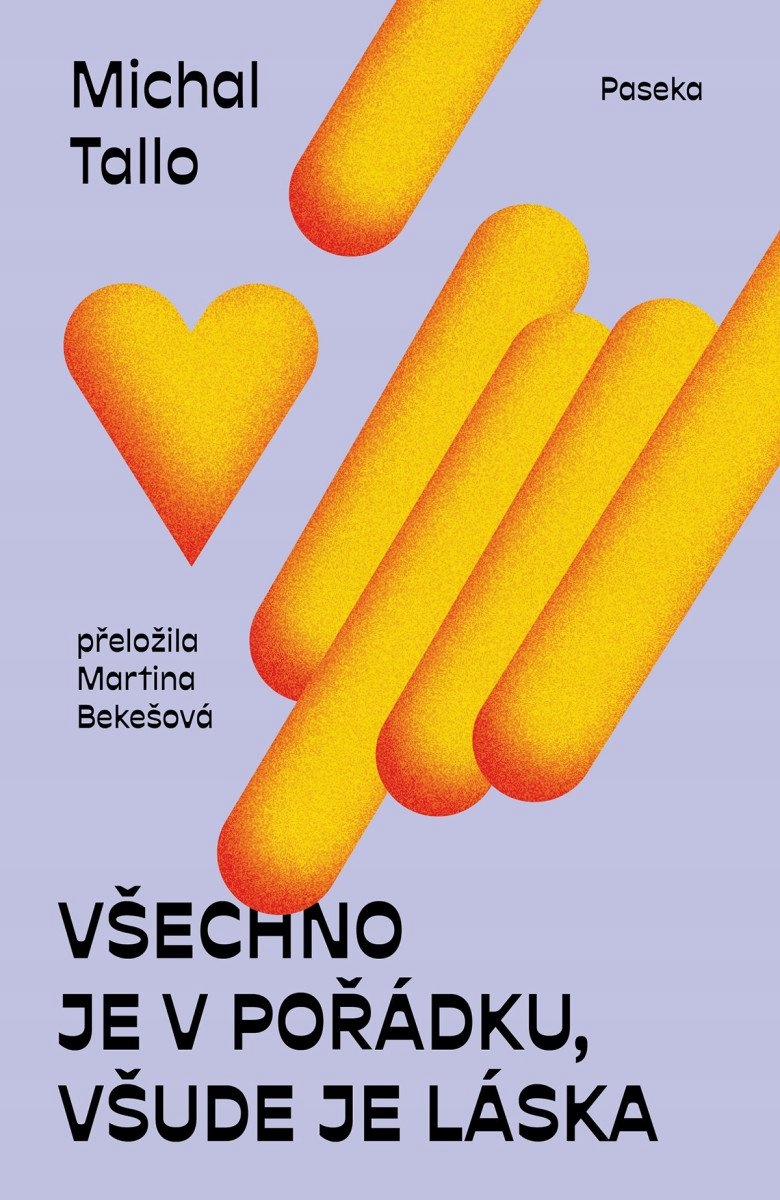 Všechno je v pořádku, všude je láska Michal Tallo, (9788076375772 ...