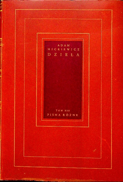 Dzieła tom XIII Pisma różne Adam Mickiewicz • Cena, Opinie - Allegro