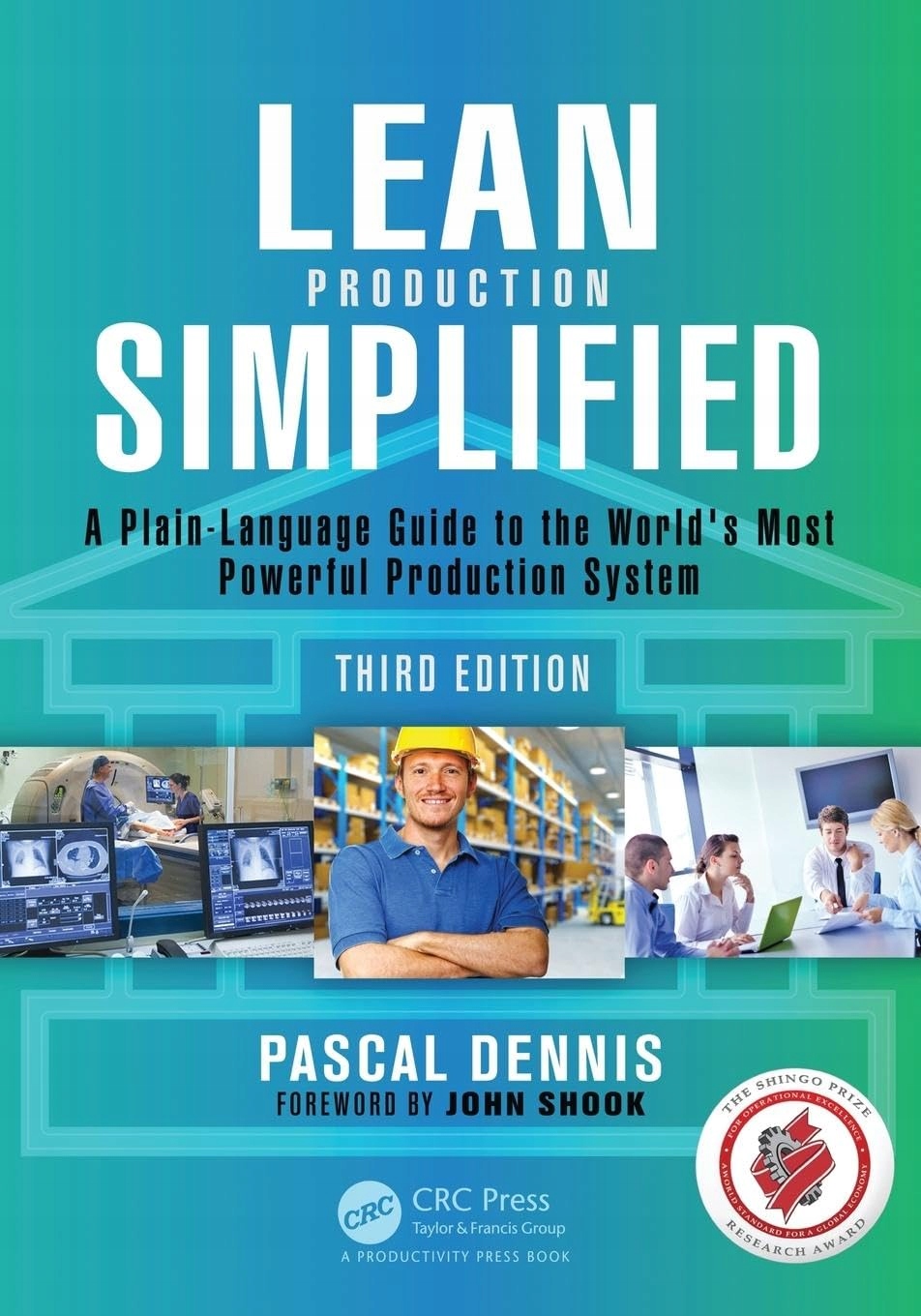 Dennis, Pascal Lean Production Simplified: A Plain-Language Guide to the Wo (17979624532 ...