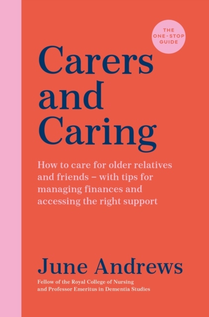 Carers and Caring: The One-Stop Guide: How to care (12753374283 ... Carers and Caring: The One-Stop Guide: How to care (12753374283 ...