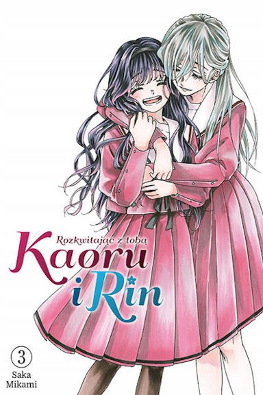 Kaoru i Rin. Rozkwitając z tobą. Tom 3 Saka Mikami miękka Studio JG (D) (17542198865) | Komiks ...