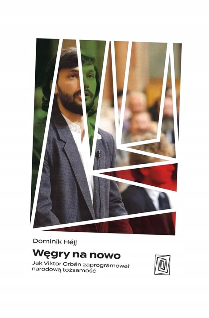Węgry na nowo Dominik Héjj (12594523765) | Książka Allegro