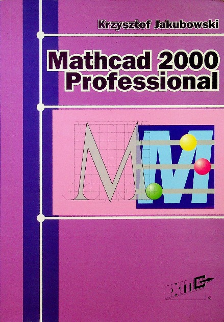 Jakubowski Mathcad 2000 Professional - Niska cena na Allegro