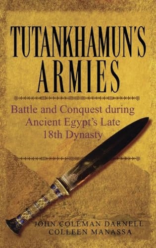 Manassa, Colleen Tutankhamun's Armies: Battle and Conquest During ...