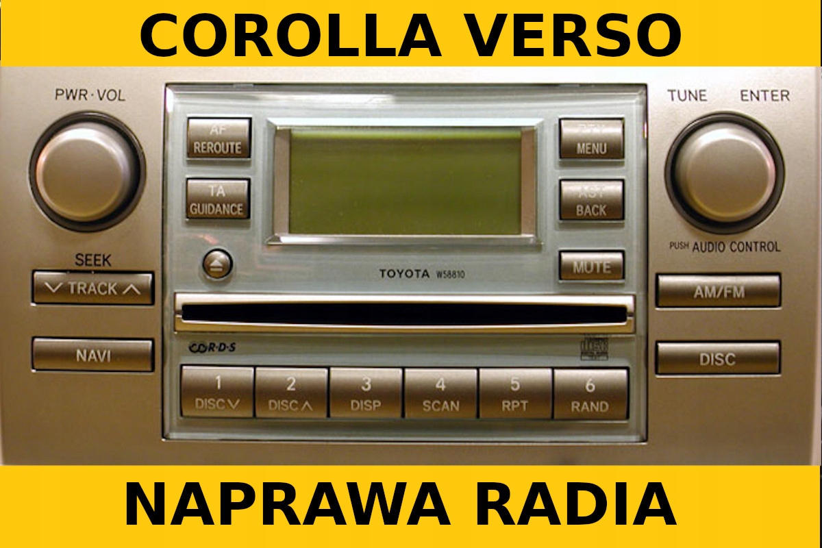 Radio Toyota Corolla Verso NAPRAWA W58810 W58802 W58804 W58814 W58816 ...