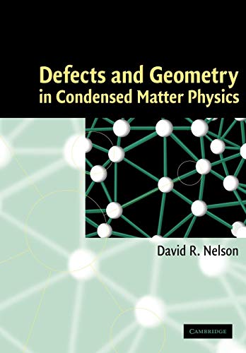 Nelson, David R. Defects and Geometry in Condensed Matter Physics (17957061104) | Książka Allegro