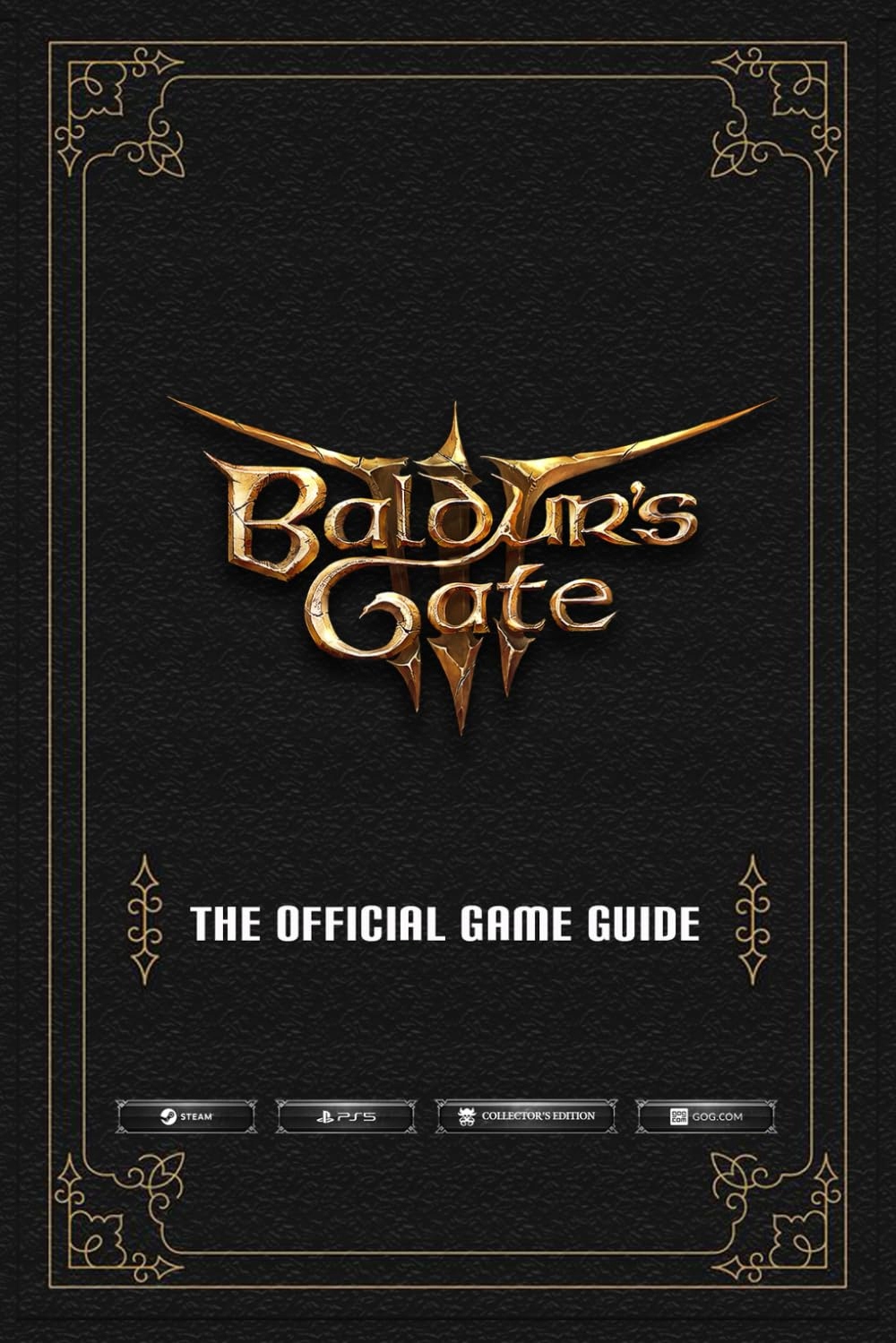 Baldur's Gate 3: The Official Game Guide: Full Walkthrough, Tips ...