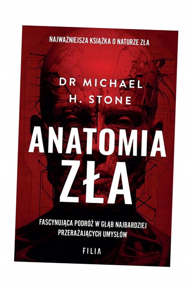 ANATOMIA ZŁA MICHAEL H. STONE (14703914242) | Książka Allegro
