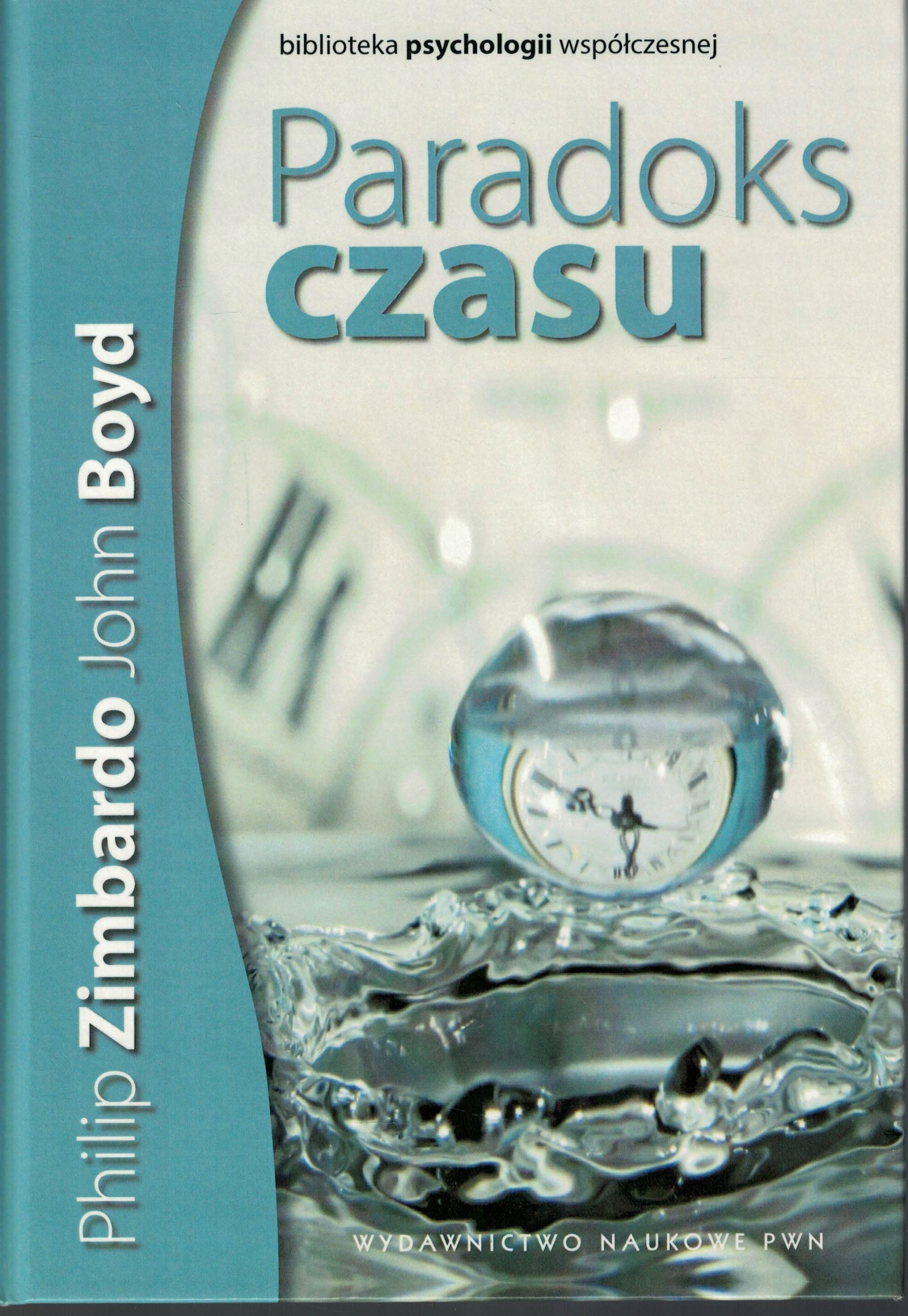 Paradoks czasu John Boyd, Philip Zimbardo • Cena, Opinie - Allegro