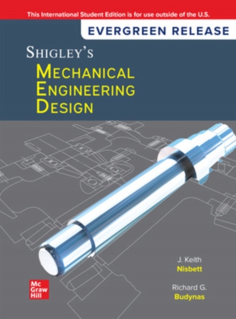 Shigleys Mechanical Engineering Design: 2024 Release ISE Keith Nisbett, (17735678627) | Książka ...
