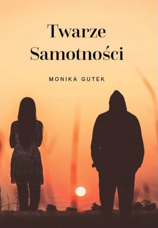 Twarze samotności Monika Gutek Literatura piękna(13711352759) | Książka ...