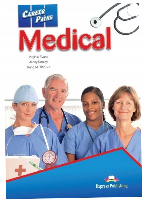 Career Paths. Medical. Student's Book + Digibook Jenny Dooley, Tran Trang M., Virginia Evans ...