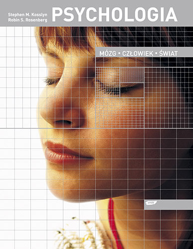PSYCHOLOGIA MÓZG CZŁOWIEK ŚWIAT ROBIN S.ROSENBERG, STEPHEN M.KOSSLYN ...