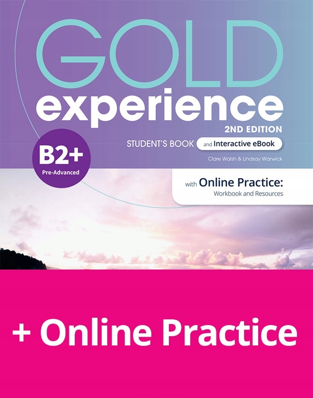Gold Experience 2ed B2+ SB with Online Practice + eBook Praca zbiorowa ... Gold Experience 2ed B2+ SB with Online Practice + eBook Praca zbiorowa ...