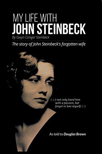 My My Life With John Steinbeck: The story of John Steinbeck s forgotten wife Praca zbiorowa ...