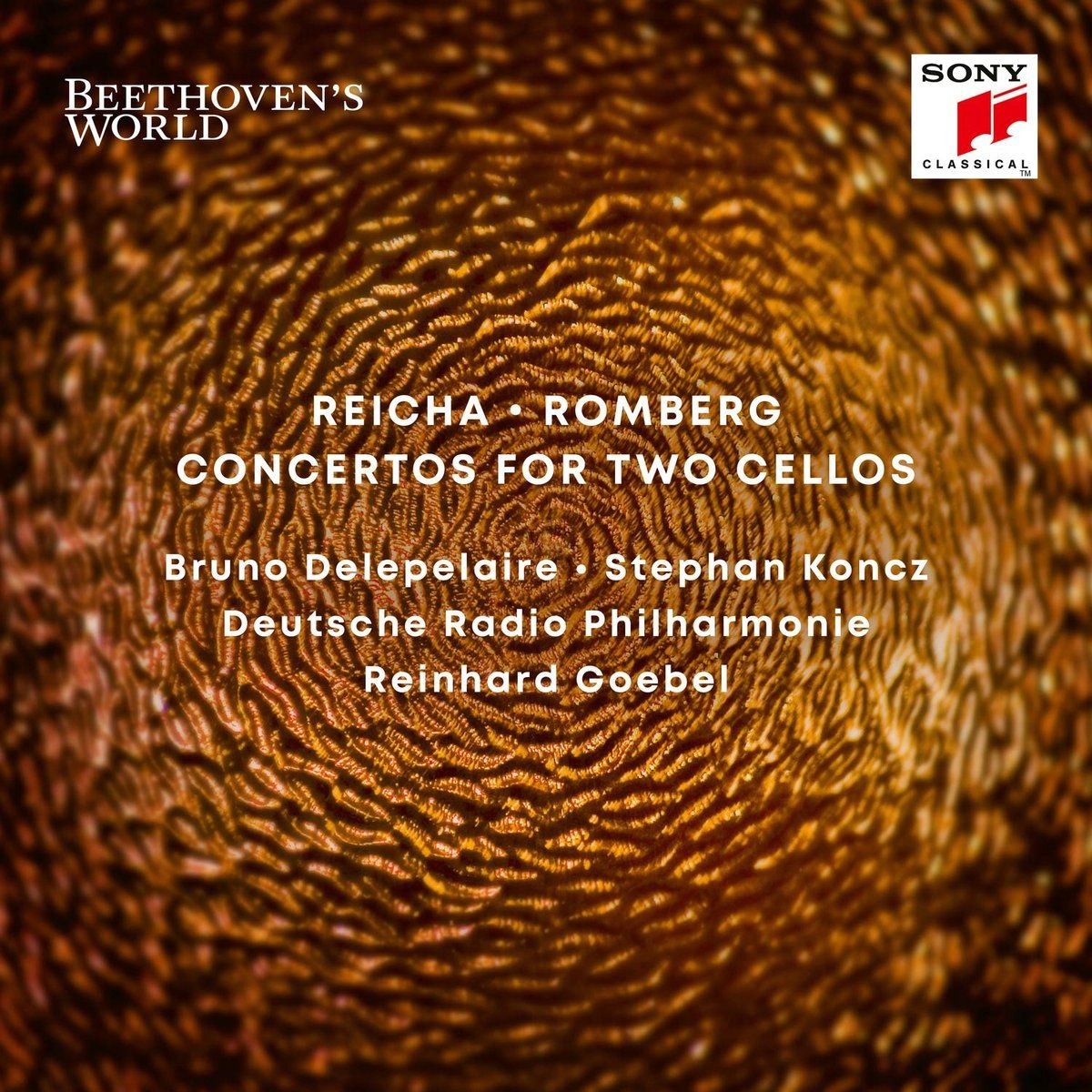 REINHARD GOEBEL: BEETHOVEN'S WORLD - REICHA, ROMBERG: CONCERTOS FOR TWO ...