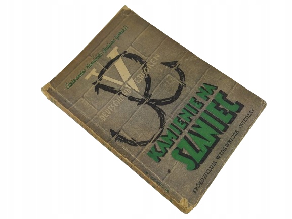 KAMIENIE NA SZANIEC * Aleksander Kamiński (Juliusz Górecki) / 1946 r ... KAMIENIE NA SZANIEC * Aleksander Kamiński (Juliusz Górecki) / 1946 r ...