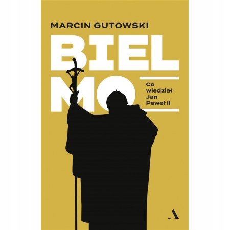 Bielmo Co wiedział Jan Paweł II Gutowski (12732391343) | Książka Allegro
