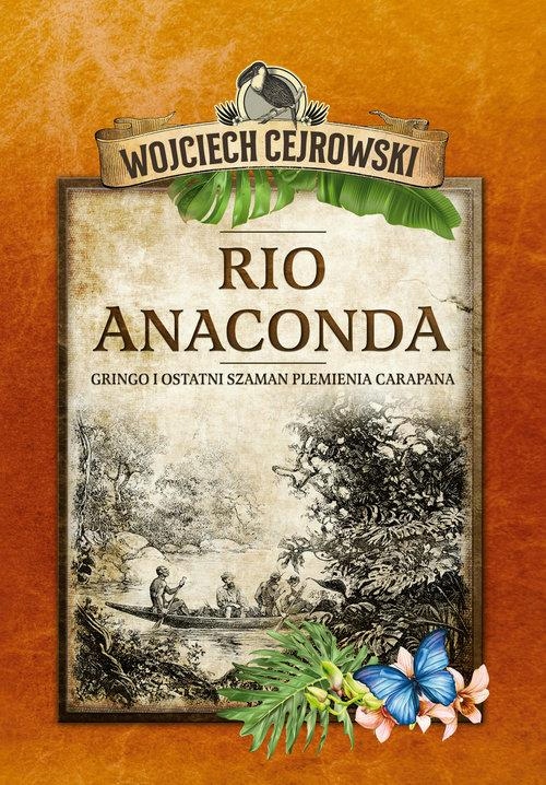Rio Anaconda Wojciech Cejrowski - 33.92PLN - Allegro - Raty 0%, Darmowa dostawa ze Smart ...