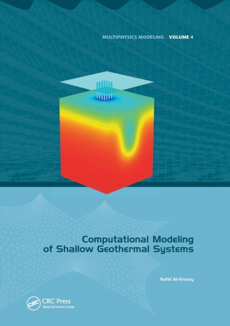 Computational Modeling of Shallow Geothermal Systems RAFID AL-KHOURY (17885027113) | Książka Allegro