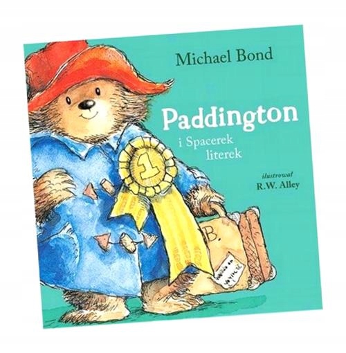 Paddington i Spacerek literek Michael Bond Książki dla dzieci ...