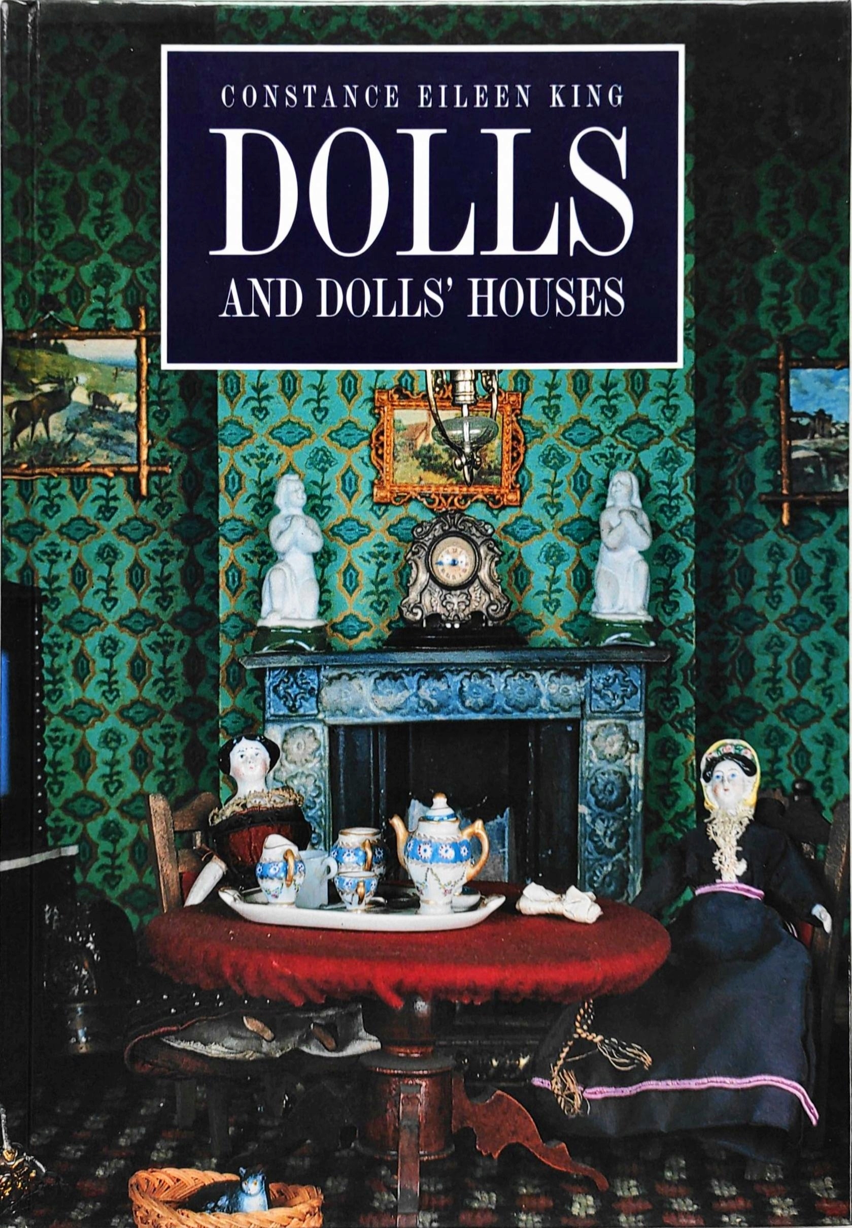 CONSTANCE EILEEN KING - DOLLS AND DOLLS' HOUSES (13626285520) | Książka ...