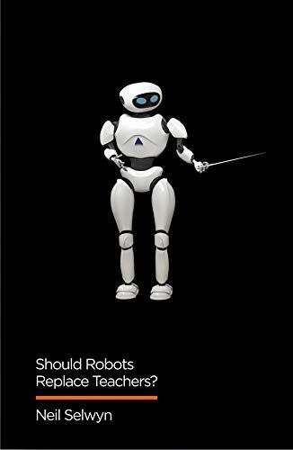 Should Robots Replace Teachers?: Neil Selwyn - porównaj ceny - Allegro.pl Should Robots Replace Teachers?: Neil Selwyn - porównaj ceny - Allegro.pl