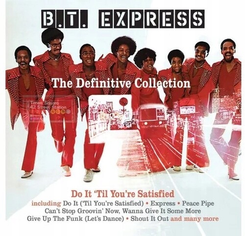 CD B.T. Express The Definitive Collection - Do It Til You Re Satisfied ...