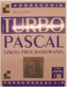 Turbo Pascal 7.0 szkoła programowania - Jarża (16861870295) | Książka ...