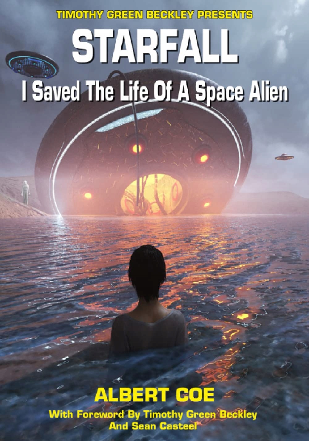 Coe, Albert Starfall: I Saved The Life Of A Space Alien (17997627489) | Książka Allegro