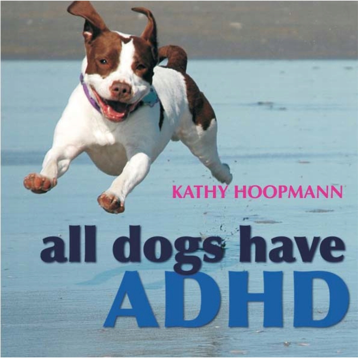 All Dogs Have ADHD - Hoopmann, Kathy EBOOK (9804626606) | Ebook Allegro