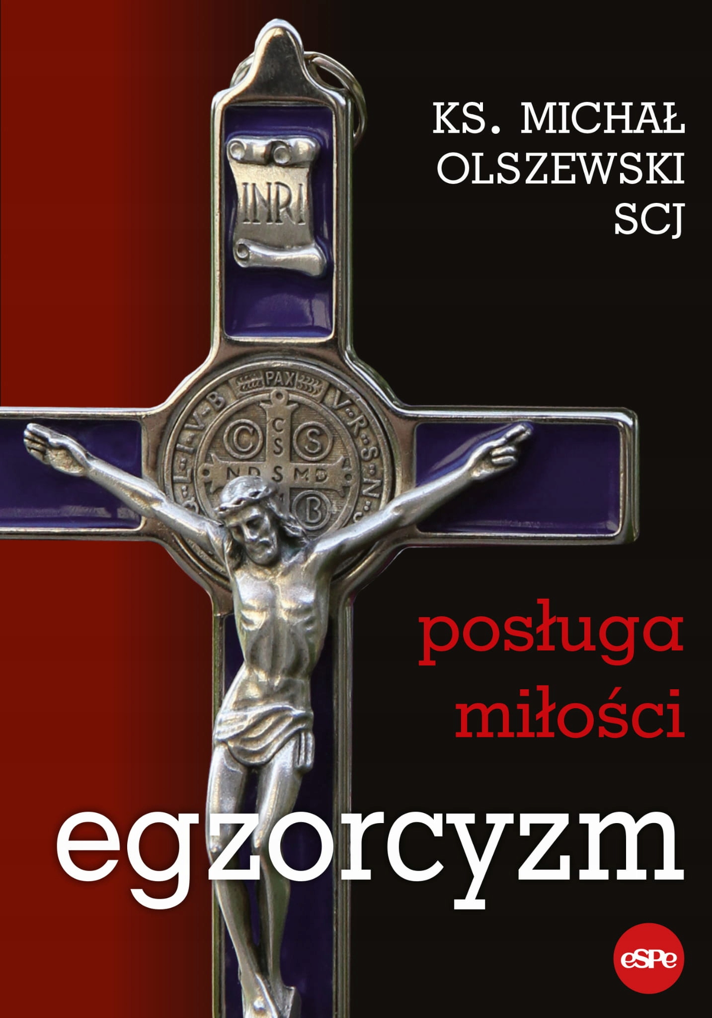 Egzorcyzm. Posługa młości Michał Olszewski SCJ - porównaj ceny - Allegro.pl