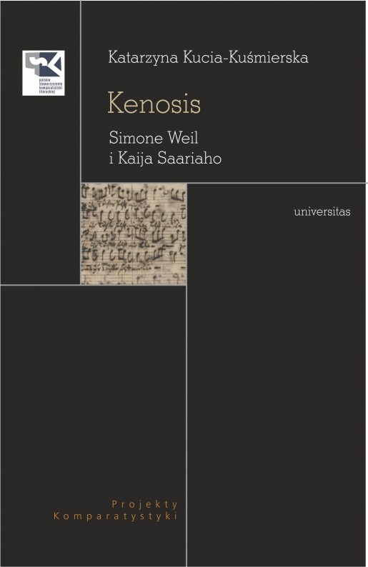 Kenosis. Simone Weil i Kaija Saariaho Katarzyna Kucia-Kuśmierska ...