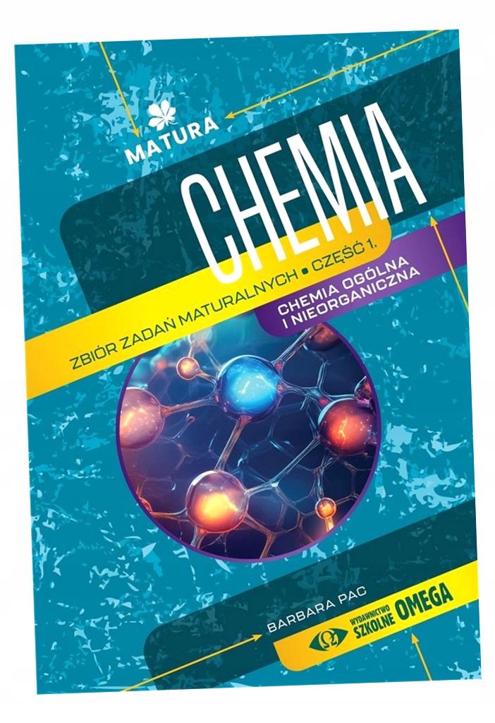 Barbara Pac Zbiór Zadań Maturalnych Chemia - Tanie podręczniki do liceum i technikum na rok 2025 ...